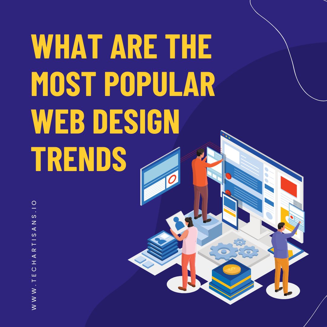 What are the Most Popular Web Design Trends - Tech Artisans - Web ...
